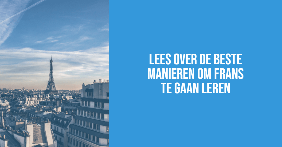 Dit zijn de beste manieren om Frans te leren | Soofos
